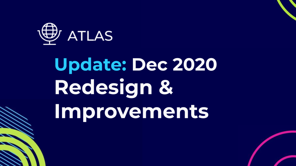 Atlas Redesign Update | Atlas