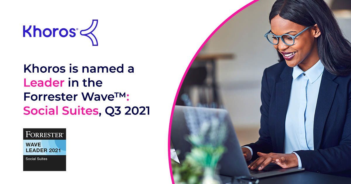 Khoros is named a Leader in the Forrester Wave™️: Social Suites, Q3 2021