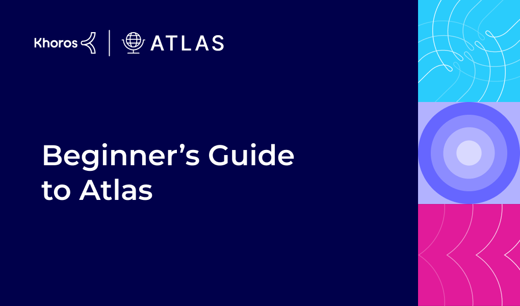 Beginner’s Guide to Atlas | Atlas